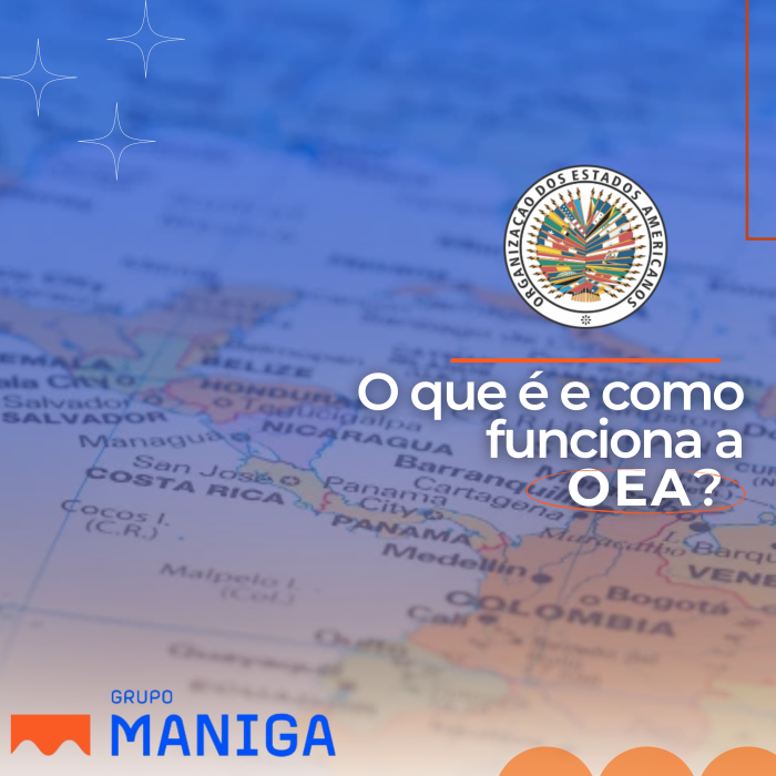 O que é e como funciona a OEA? - Grupo Maniga